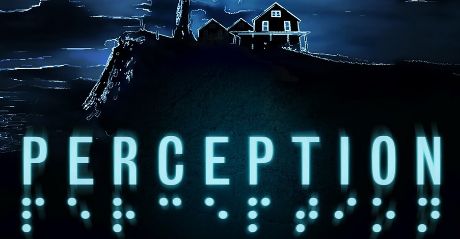 The Deep End Games’ ‘Perception’ Reached Kickstarter Goal; FXVille ...